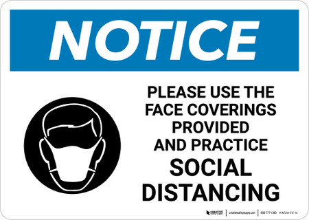 Notice: Please Use The Face Coverings Provided Practice Social ...