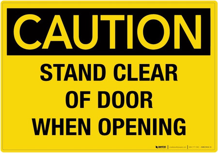 Stand Clear of Door When Opening - Wall Sign | Creative Safety Supply