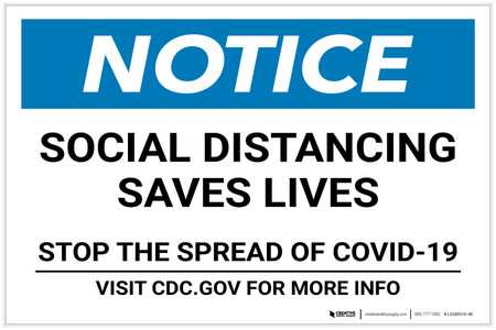 Notice: Social Distancing Saves Lives Stop the Spread ANSI Landscape ...