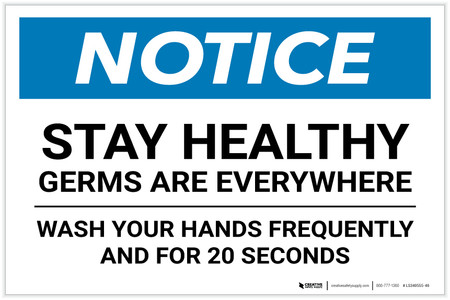 Notice: Stay Healthy - Germs are Everywhere/Wash Your Hands Landscape ...