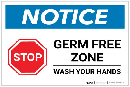 Notice: STOP - Germ Free Zone/Wash Your Hands Landscape - Label