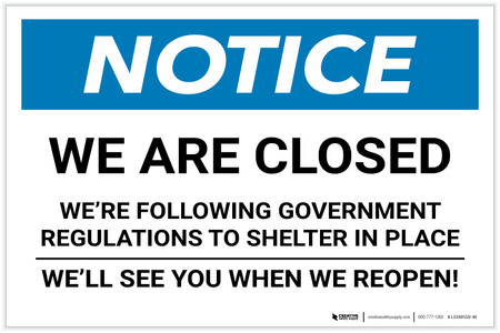 Notice: We Are Closed - We Are Following Government Regulations ...
