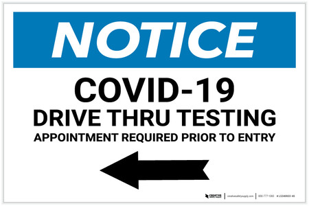 Notice: COVID-19 Drive Thru Testing Left Arrow Landscape - Label