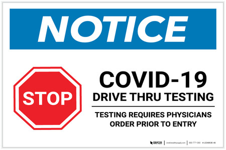Notice: Stop Drive Thru Testing Requires Physicians Prior to Entry ...