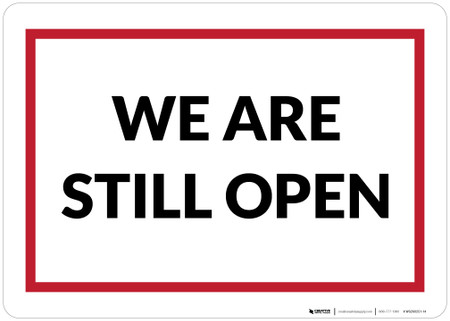 We Are Still Open Landscape - Wall Sign