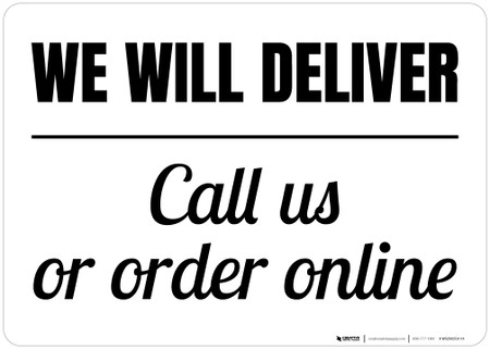 We Will Deliver Call Us Or Order Online Landscape - Wall Sign