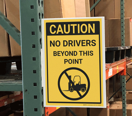 Caution: No Drivers Beyond This Point - Rack Mounted Sign