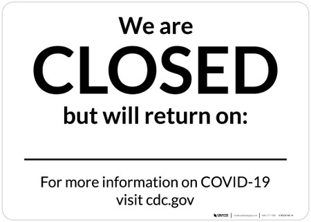 We Are Closed But Will Return On Landscape - Wall Sign