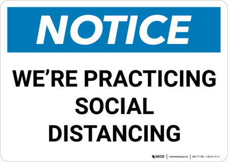 Notice: We're Practicing Social Distancing Landscape - Wall Sign