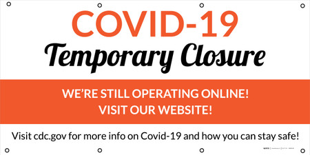 COVID-19 Temporary Closure Visit Our Website - Banner