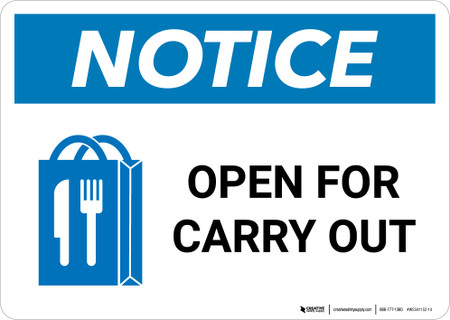 Notice: Open For Carry Out with Icon Landscape - Wall Sign