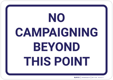 No Campaigning Beyond This Point Landscape - Wall Sign | Creative ...