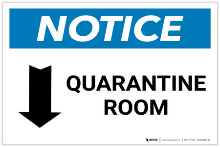 Notice: Quarantine Room Down Arrow Landscape - Label