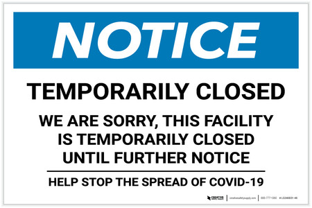 Notice: Temporarily Closed - Facility Closed Until Further Notice ...