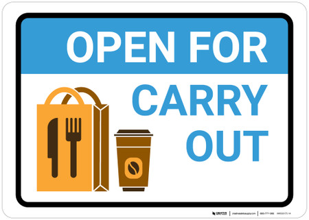 Open For Carry Out with Icon Landscape - Wall Sign | Creative Safety Supply