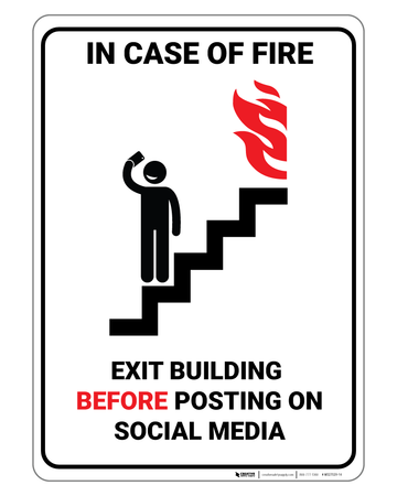 Fire - Exit Building Before Posting on Social Media - Wall Sign ...