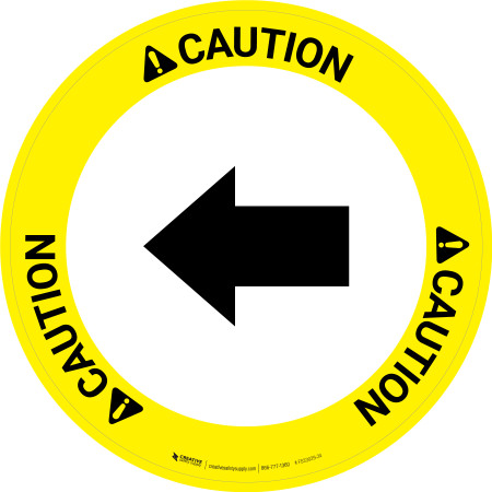 Caution: Left Arrow Circular - Floor Sign