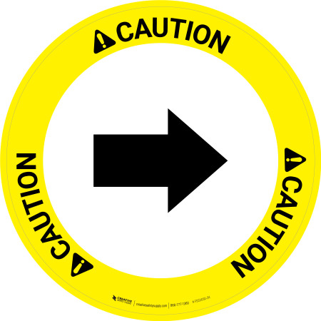 Caution: Right Arrow Circular - Floor Sign