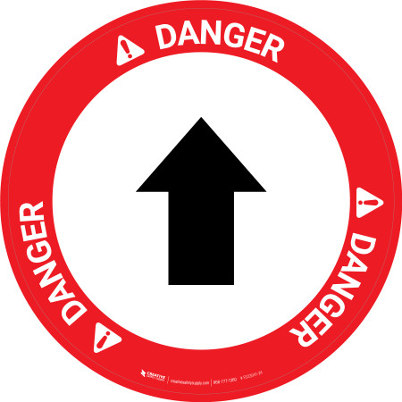 Danger: Up Arrow Circular - Floor Sign