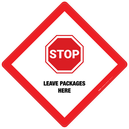 Stop: Leave Packages Here - Placard Sign