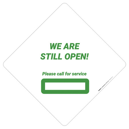 We Are Still Open! Please Call For Service - Placard Sign