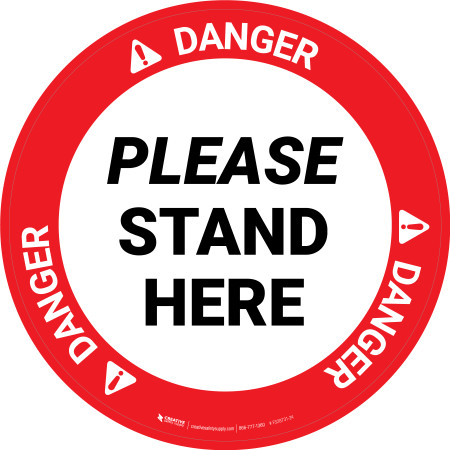 Danger Please Stand Here Circular - Floor Sign | Creative Safety Supply