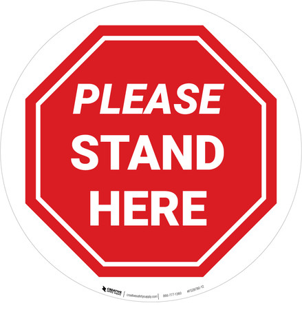 Please Stand Here Stop Circular - Floor Sign | Creative Safety Supply
