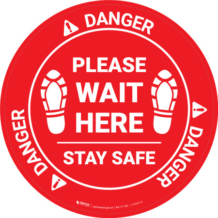 Danger: Please Wait Here Stay Safe Shoe Prints OSHA Circular - Floor Sign