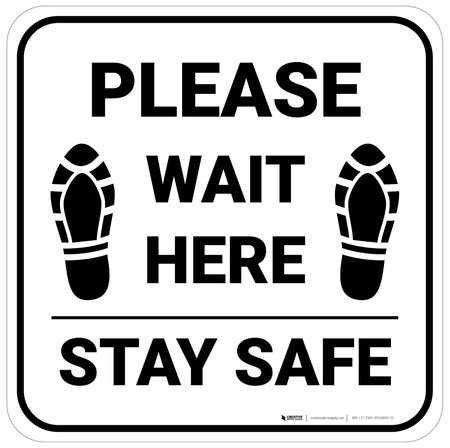 Please Wait Here Stay Safe Shoe Prints Square - Floor Sign