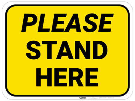 Please Stand Here Yellow Rectangle - Floor Sign