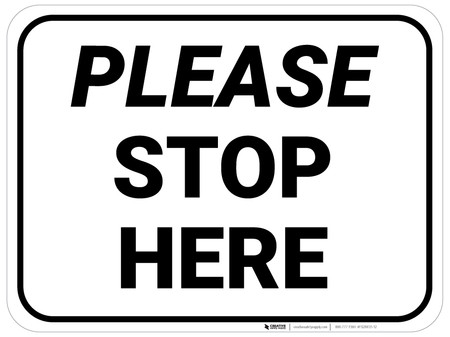 Please Stop Here Rectangle - Floor Sign