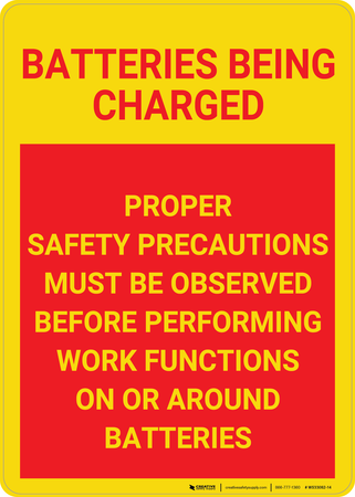 Caution: Batteries Being Charged - Wall Sign