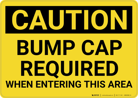 Caution: Bump Cap Required - Wall Sign
