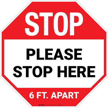 STOP Please Stop Here 6 Ft Apart Stop - Floor Sign