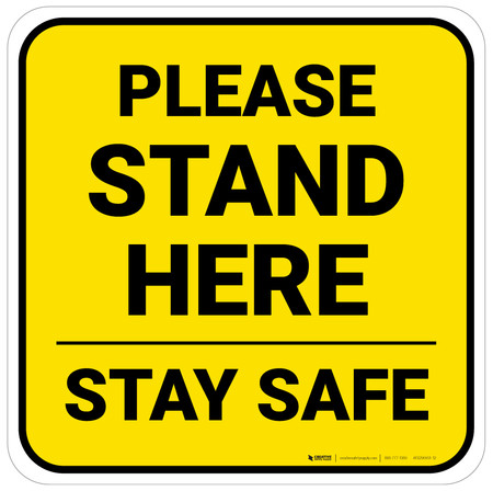 Please Stand Here Stay Safe Yellow Square - Floor Sign
