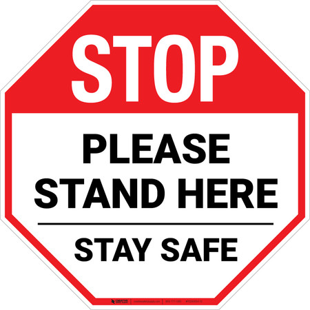 STOP: Please Stand Here Stay Safe Stop - Floor Sign