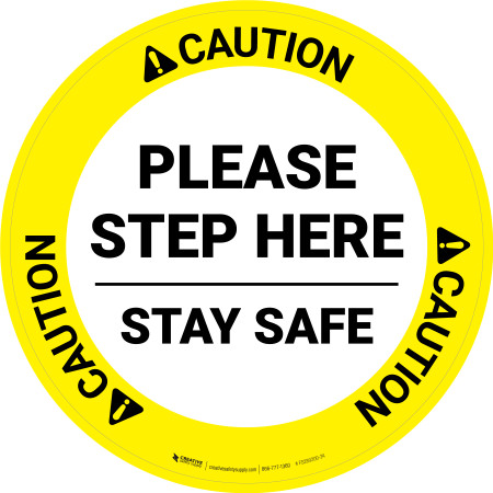 Caution: Please Step Here Stay Safe Circular - Floor Sign | Creative ...
