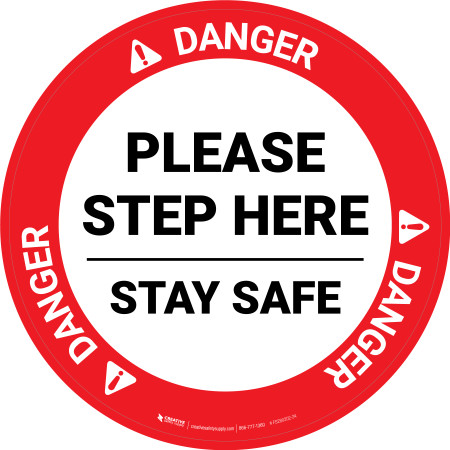 Danger: Please Step Here Stay Safe Circular - Floor Sign