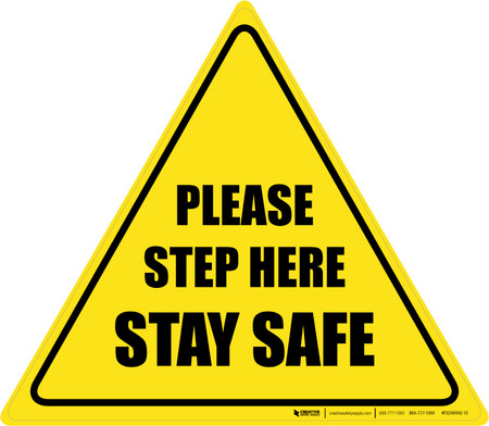 Please Step Here Stay Safe Triangle - Floor Sign
