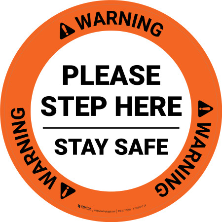 Warning: Please Step Here Stay Safe Circular - Floor Sign