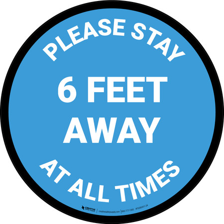 Please Stay 6 Feet Away At All Times Blue - Circular - Floor Sign ...