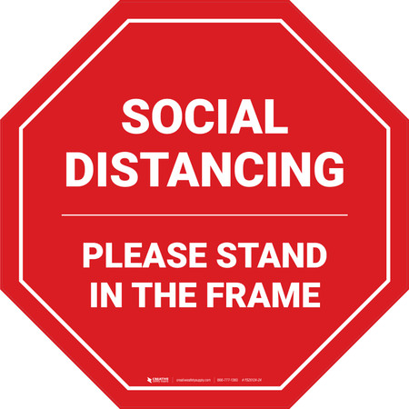 Social Distancing Please Stand In The Frame Stop