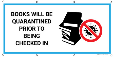 Books Will Be Quarantined Prior To Being Checked In with Icon - Banner ...
