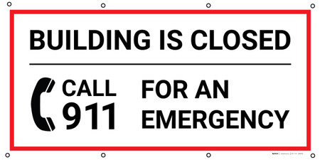 Building Is Closed Call 9-1-1 For An Emergency with Icon - Banner