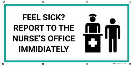 Feel Sick? Report to the Nurses Office Immidiately with Icon - Banner