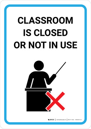 Classroom Is Closed or Not In Use with Icon Portrait - Wall Sign