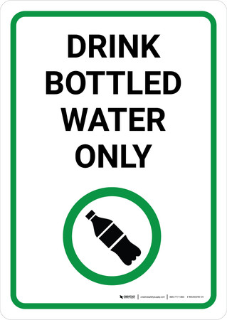Drink Bottled Water Only with Icon Portrait - Wall Sign