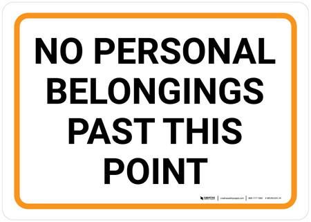 No Personal Belongings Past This Point Landscape - Wall Sign