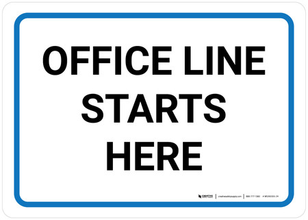 Office Line Starts Here Landscape - Wall Sign