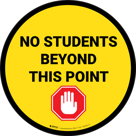 No Students Beyond This Point Circle - Floor Sign